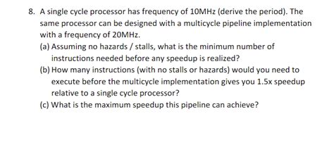 [solved] 8 a single cycle processor has frequency of