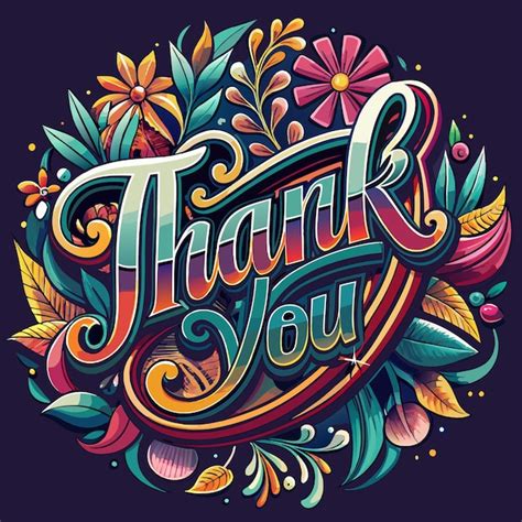 Thank You Floral Design Colorful Artistic Lettering With Leaves Flowers Premium Ai Generated