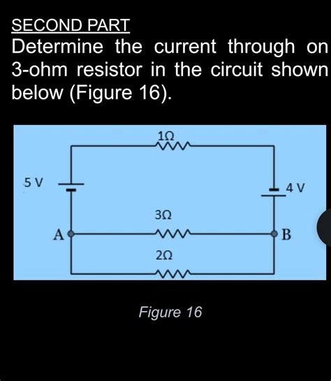 Solved Second Part Determine The Current Through On 3 Ohm