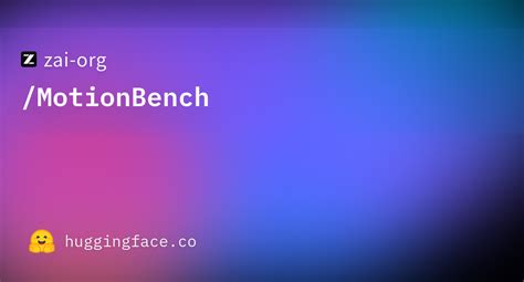 Zai Org MotionBench Datasets At Hugging Face