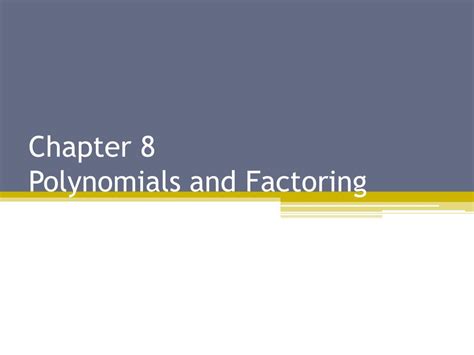 PPT Chapter Polynomials And Factoring PowerPoint Presentation Free Download ID