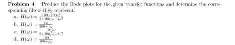 Solved Problem 4 Produce The Bode Plots For The Given
