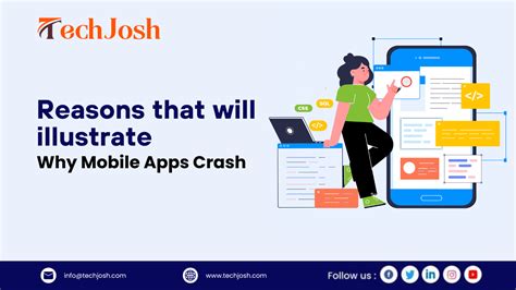 Reasons That Will Illustrate Why Mobile Apps Crash Techjosh