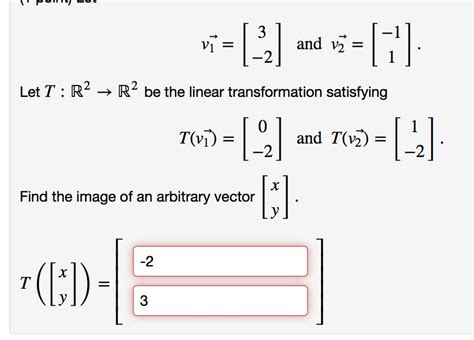Solved And V2 V1 Let T R2 R2 Be The Linear Chegg