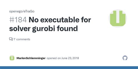 No Executable For Solver Gurobi Found Issue Openego Etrago Github