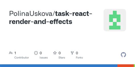 GitHub PolinaUskova Task React Render And Effects GitHub PolinaUskova Task React Render And Effects