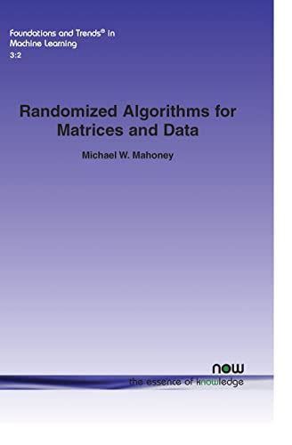 randomized algorithms for matrices and data foundations and trends r in machine learning 9