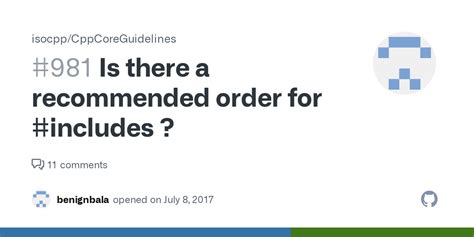 is there a recommended order for includes · issue 981 · isocpp cppcoreguidelines · github