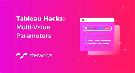 Tableau Training On Linkedin Tableau Hacks Multi Value Parameters Interworks