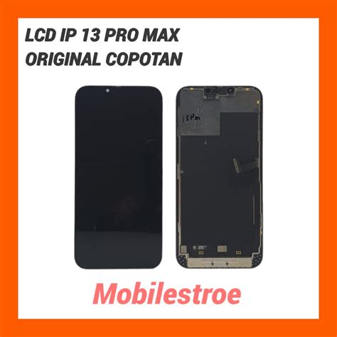 Jual Lcd Ip 13 Pro Max Original Copotan 100 Shopee Indonesia