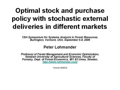 Optimal Stock And Purchase Policy With Stochastic External