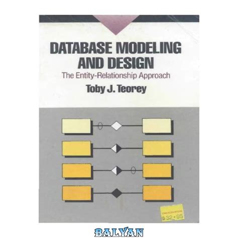 دانلود کتاب Database Modeling And Design The Entity Relationship Approach بلیان