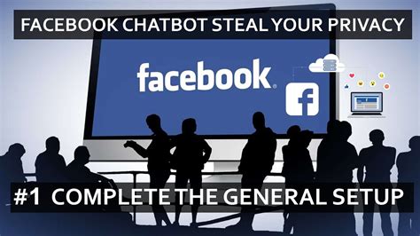 1 Set Up Facebook Messenger Chatbot From Github Facebook Chatbot Steal Your Privacy Tutorial