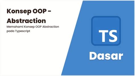 Belajar Typescript 41 Konsep Oop Abstraction — Minarsih Tech