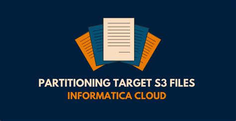 Partitioning Target S3 Files In Informatica Cloud Iics Thinketl