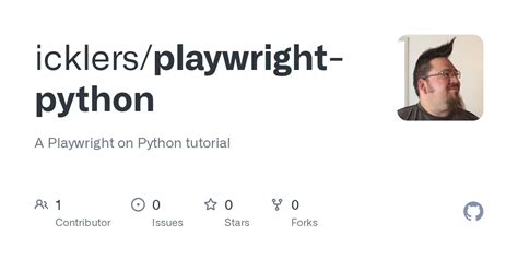 Github Icklers Playwright Python A Playwright On Python Tutorial