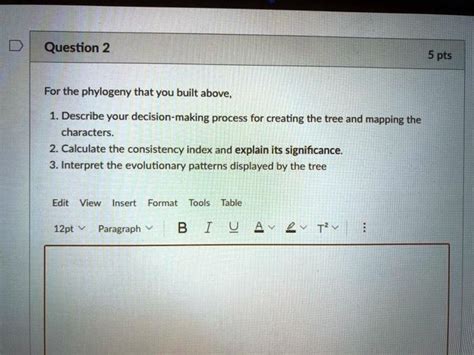 Solved Question 2 Sipts For The Phylogeny That You Built Above 1 Describe Your Decision