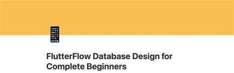 Flutterflow Database Design For Complete Beginners