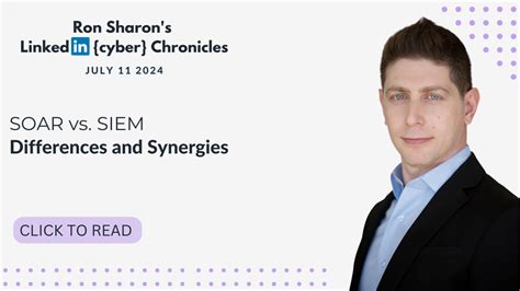 Soar Vs Siem Understanding The Differences And Synergies