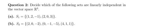 Solved Question Decide Which Of The Following Sets Are Chegg