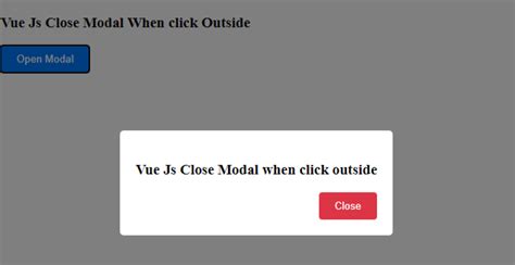 Vue Js Modal Close When Click Outside