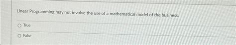 Solved Linear Programming May Not Involve The Use Of A