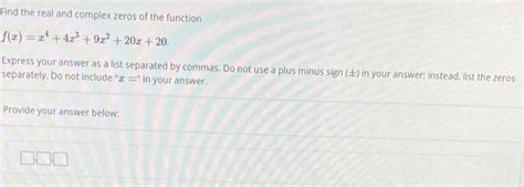 Solved Find The Real And Complex Zeros Of The Function Chegg
