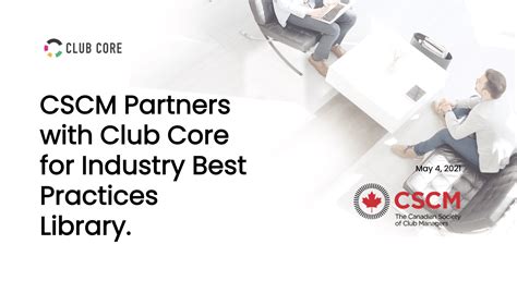Cscm Partners With Club Core For Industry Best Practices Library