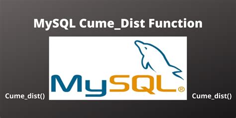 Mysql Cumedist Function A Complete Guide Mysqlcode