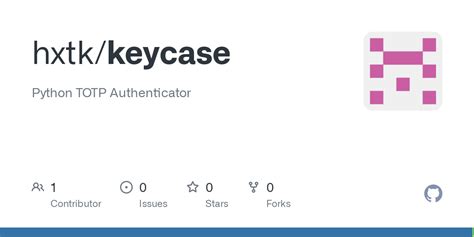 GitHub Hxtk Keycase Python TOTP Authenticator