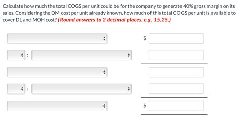Solved Calculate How Much The Total Cogs Per Unit Could Be