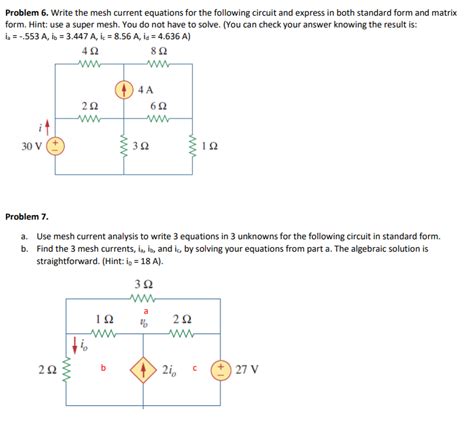 Solved Problem Write The Mesh Current Equations For The Chegg