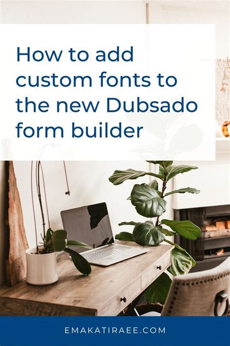 How To Add Custom Fonts To The New Dubsado Form Builder Artofit