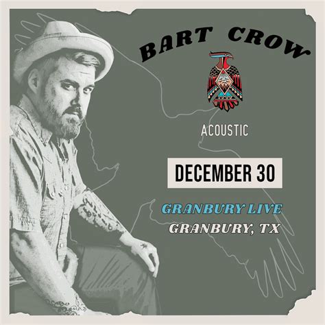 Bart Crow Granbury Live