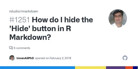 How Do I Hide The Hide Button In R Markdown Issue Rstudio Rmarkdown Github