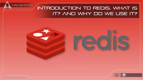 Introduction To Redis What Is It And Why Do We Use It Arashtad Press