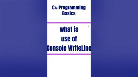💻 What Is The Use Of Consolewriteline In C Explained In 60 Seconds ⏱️ Shorts Youtube