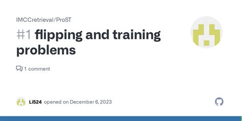 Flipping And Training Problems · Issue 1 · Imccretrievalprost · Github