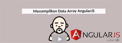 Menampilkan Data Array Angularjs