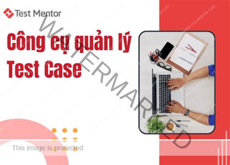 Hướng Dẫn Cách Viết Checklist Cho Tester Test Mentor