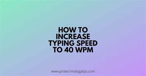 How To Increase Typing Speed To Wpm PRO TECHNOLOGY TIPS