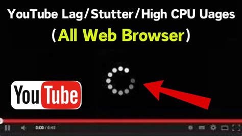 how to fix youtube lagging stuttering high cpu usage issue all browsers youtube buffering