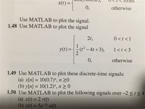 Solved Solve Problem Use Matlab To Plot The Signal Show Chegg