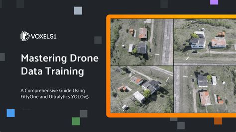 Mastering Drone Data Training A Comprehensive Guide Using Fiftyone And Ultralytics Yolov5