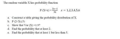 Solved The Random Variable X Has Probability Function X P Chegg Com
