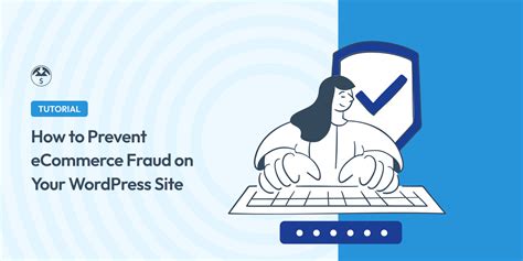 How To Prevent Ecommerce Fraud On Your Wordpress Site