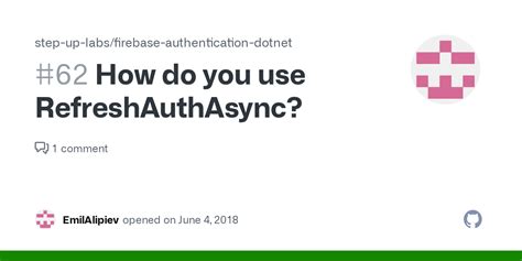 how do you use refreshauthasync · issue 62 · step up labs firebase