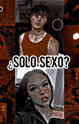 Solo Sexo Jackson Felt Ximena Ls Wattpad
