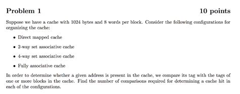Suppose We Have A Cache With 1024 Bytes And 8 Words Chegg Com