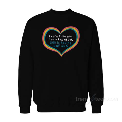 Every Time You See A Rainbow Sweatshirt